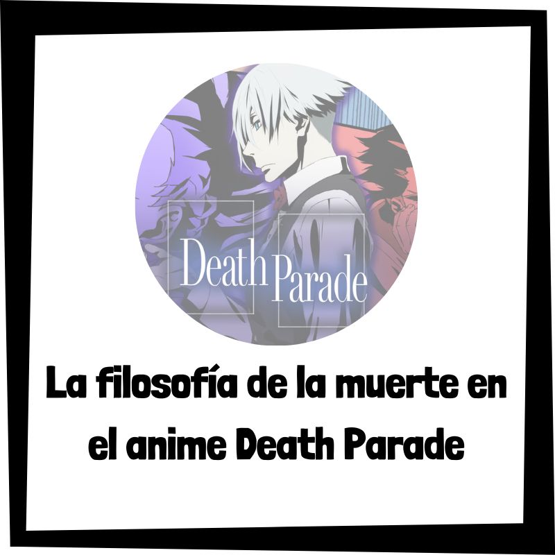 La filosofía de la muerte en el anime Death Parade - Universo de animes