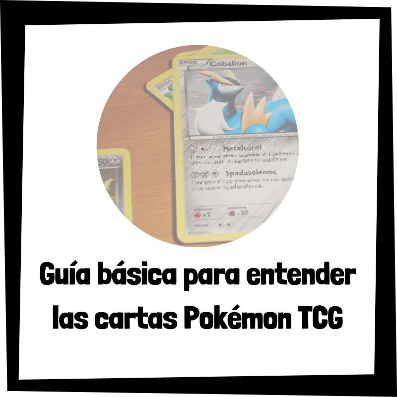 Guía básica para entender las cartas Pokémon TCG - Universo de animes